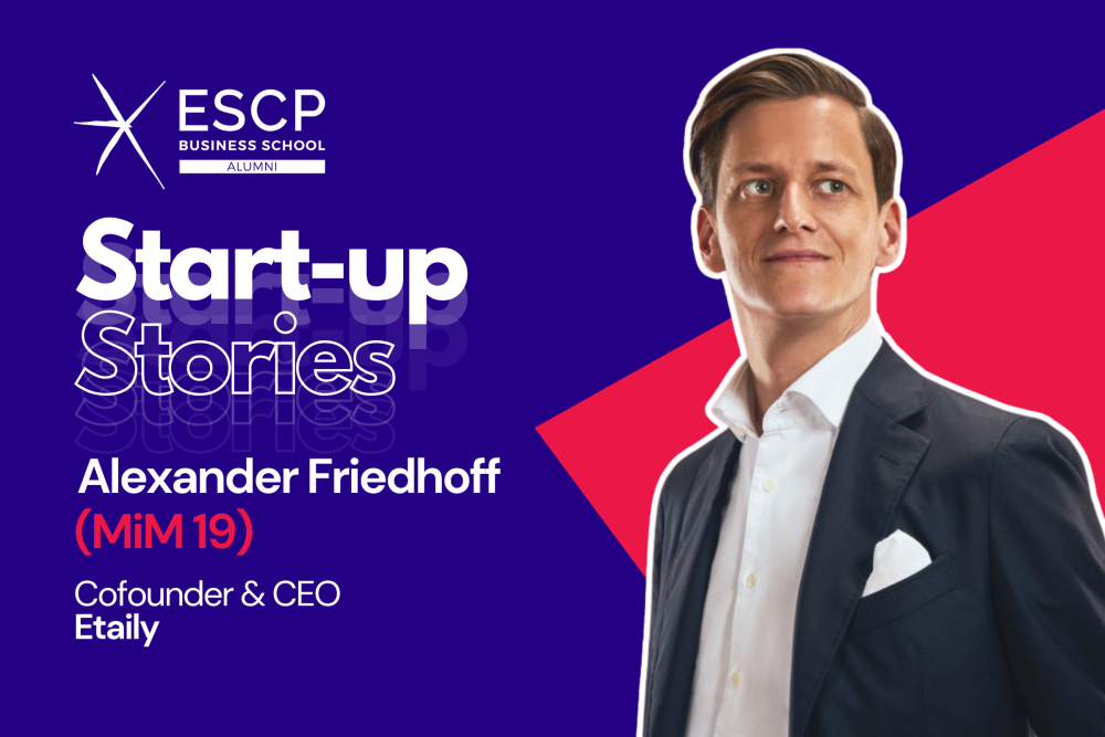 [Start-up Stories] Alexander Friedhoff (MiM 19), Co-founder & CEO of Etaliy
